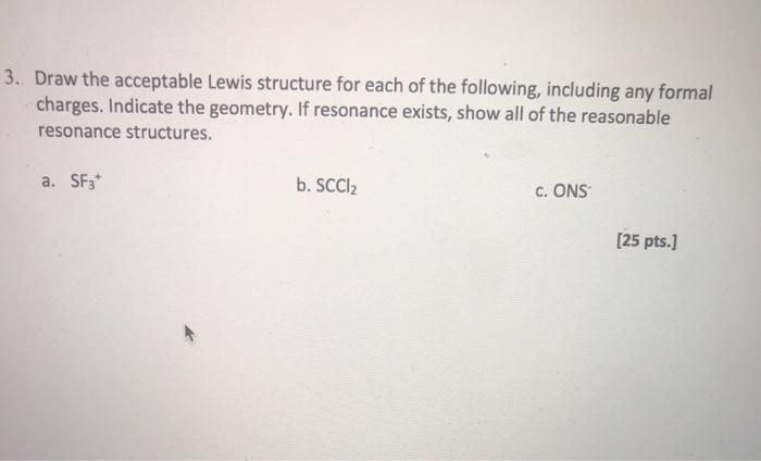 Solved 3. Draw the acceptable Lewis structure for each of | Chegg.com