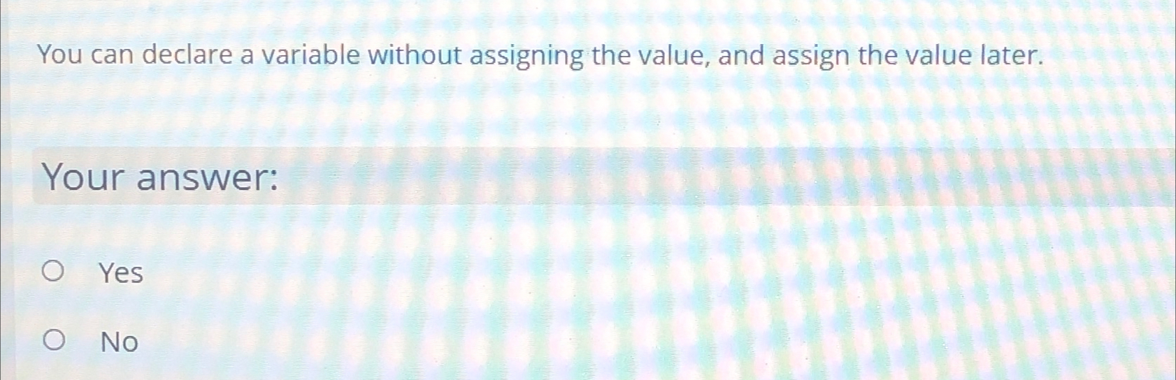 Solved You Can Declare A Variable Without Assigning The
