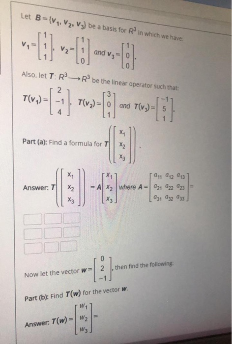 Solved Let B = {vy, V2, V3) be a basis for R in which we | Chegg.com