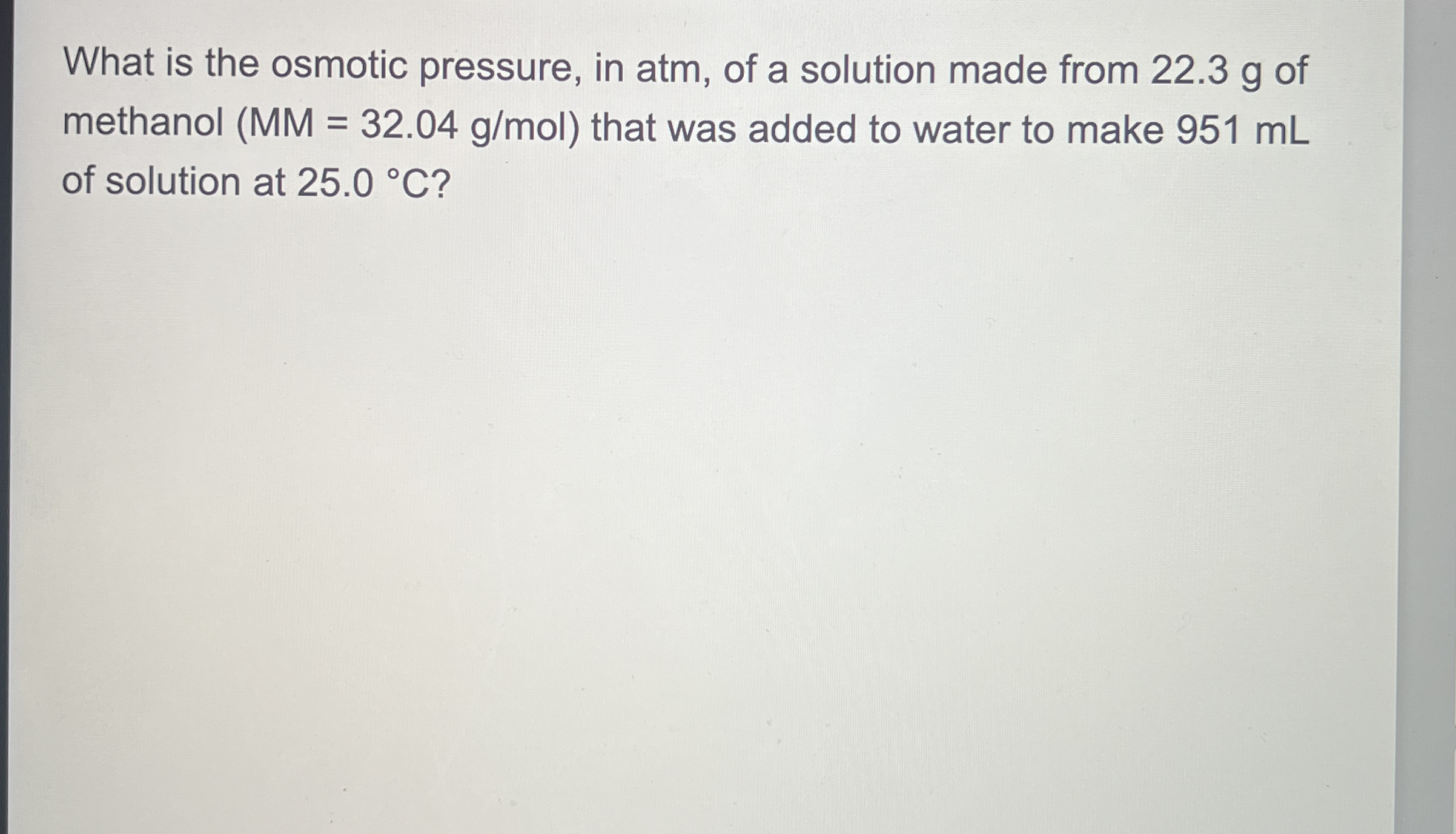 What is the osmotic pressure, in atm, of a solution | Chegg.com