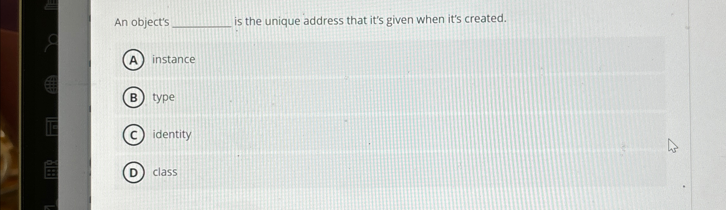 Solved An object's q, ﻿is the unique address that it's given | Chegg.com