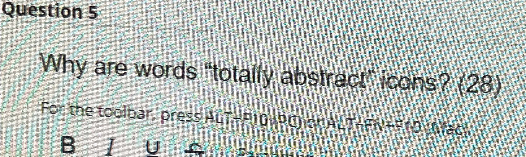 Solved Question 5Why are words "totally abstract" ﻿icons? | Chegg.com