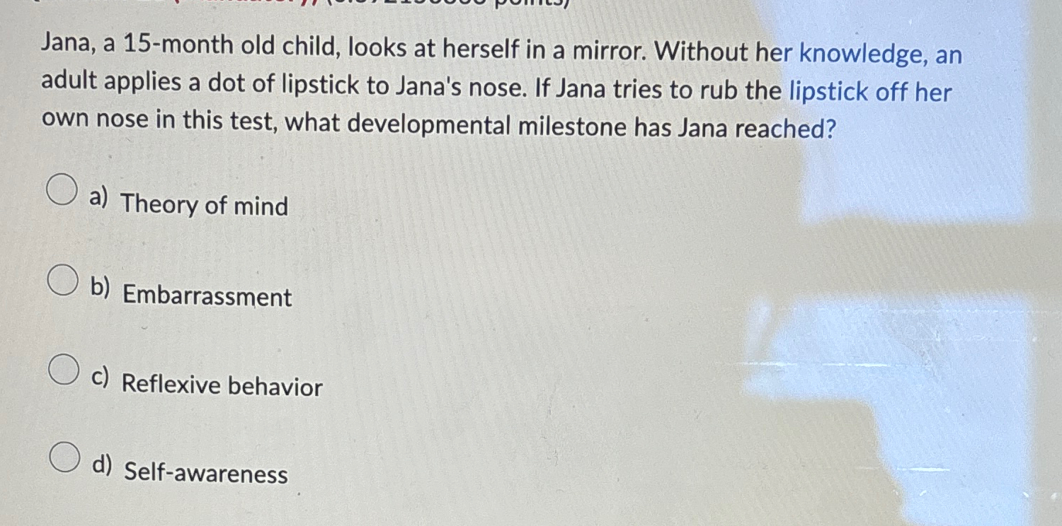 Solved Jana, a 15-month old child, looks at herself in a | Chegg.com