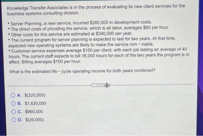 Solved . Knowledge Transfer Associates is in the process of | Chegg.com