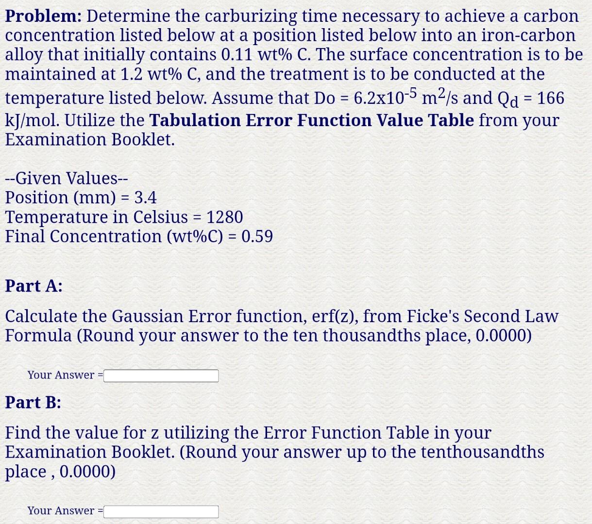 Solved Problem: Determine the carburizing time necessary to | Chegg.com
