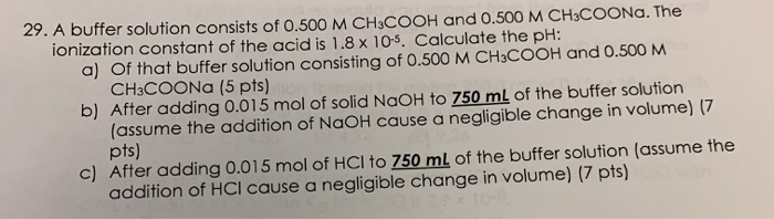 Solved 29. A buffer solution consists of 0.500 M CH3COOH and | Chegg.com