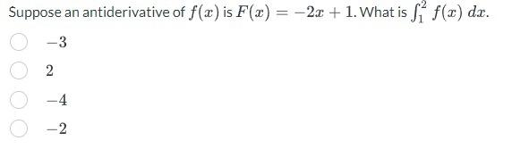 Solved Suppose an antiderivative of f(x) is F(x)=−2x+1. What | Chegg.com
