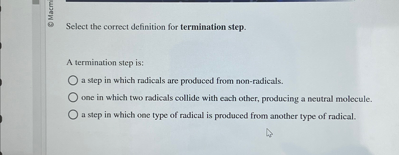 Solved Select the correct definition for termination step.A | Chegg.com