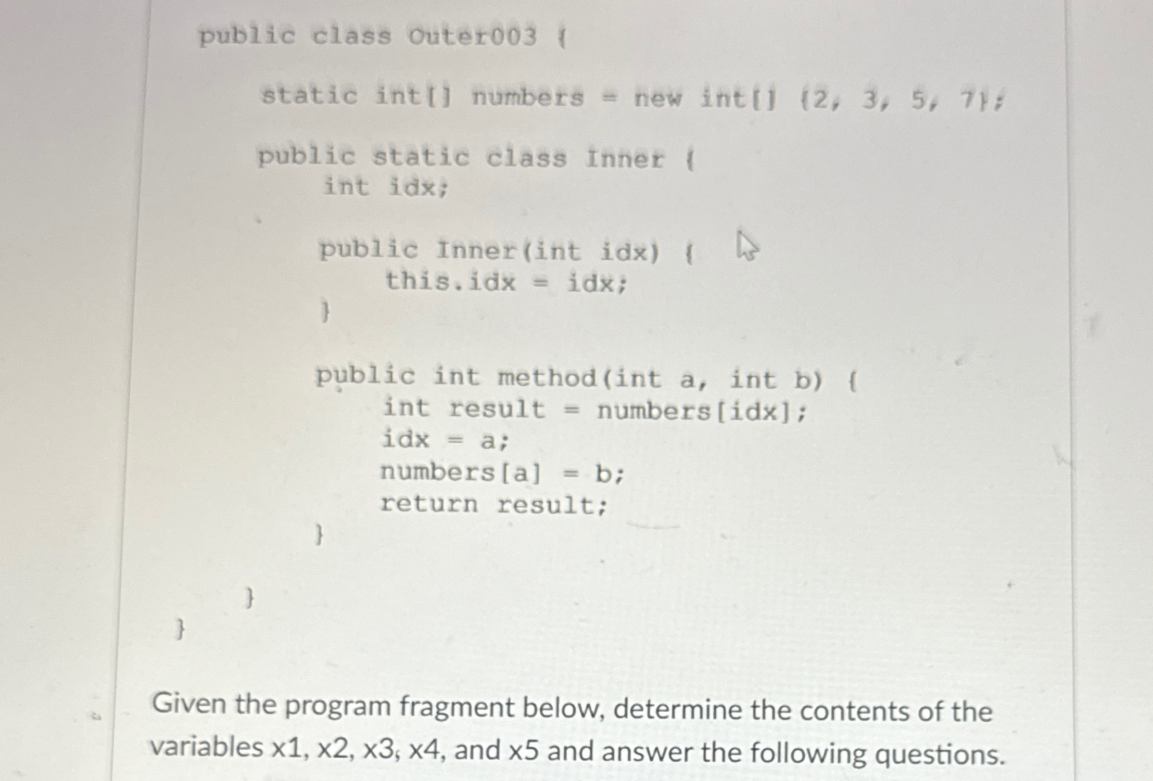 Solved Public Class Outer003given The Program Fragment 6781