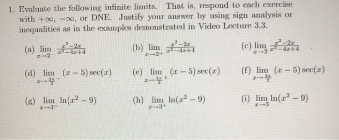 Solved 1. Evaluate the following infinite limits. That is, | Chegg.com
