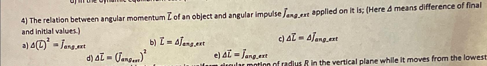 The relation between angular momentum vec(L) ﻿of an | Chegg.com
