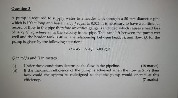 Solved A pump is required to supply water to a header tank | Chegg.com