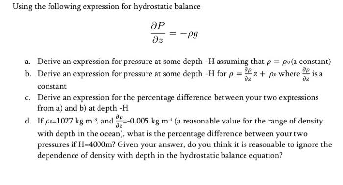 Solved Using the following expression for hydrostatic | Chegg.com