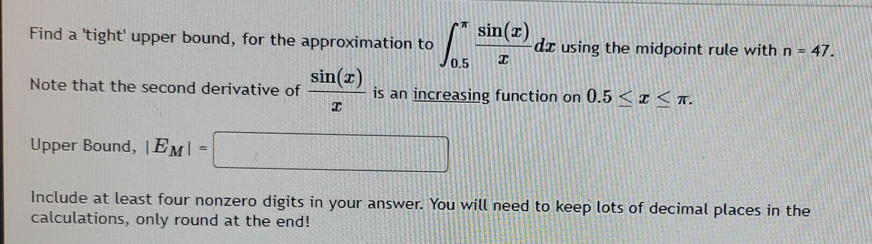 Solved Find a 'tight' upper bound, for the approximation to | Chegg.com