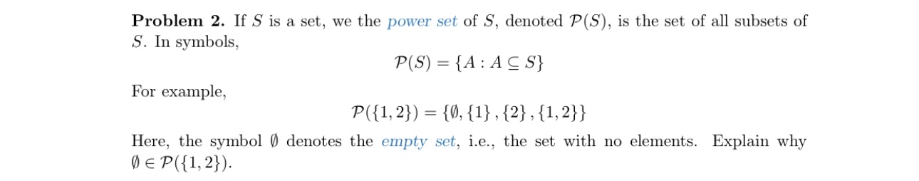 Solved Problem 2. ﻿If S ﻿is a set, we the power set of S, | Chegg.com