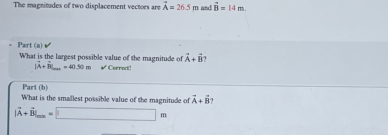 Solved The magnitudes of two displacement vectors are | Chegg.com