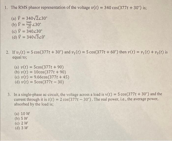 Solved 1. The RMS phasor representation of the voltage | Chegg.com