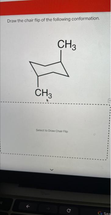 Solved Draw the chair flip of the following conformation. | Chegg.com