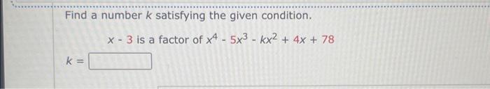 Solved Find a number \\( k \\) satisfying the given | Chegg.com