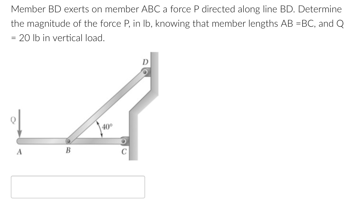 Solved Member Bd ﻿exerts On Member Abc A Force P ﻿directed