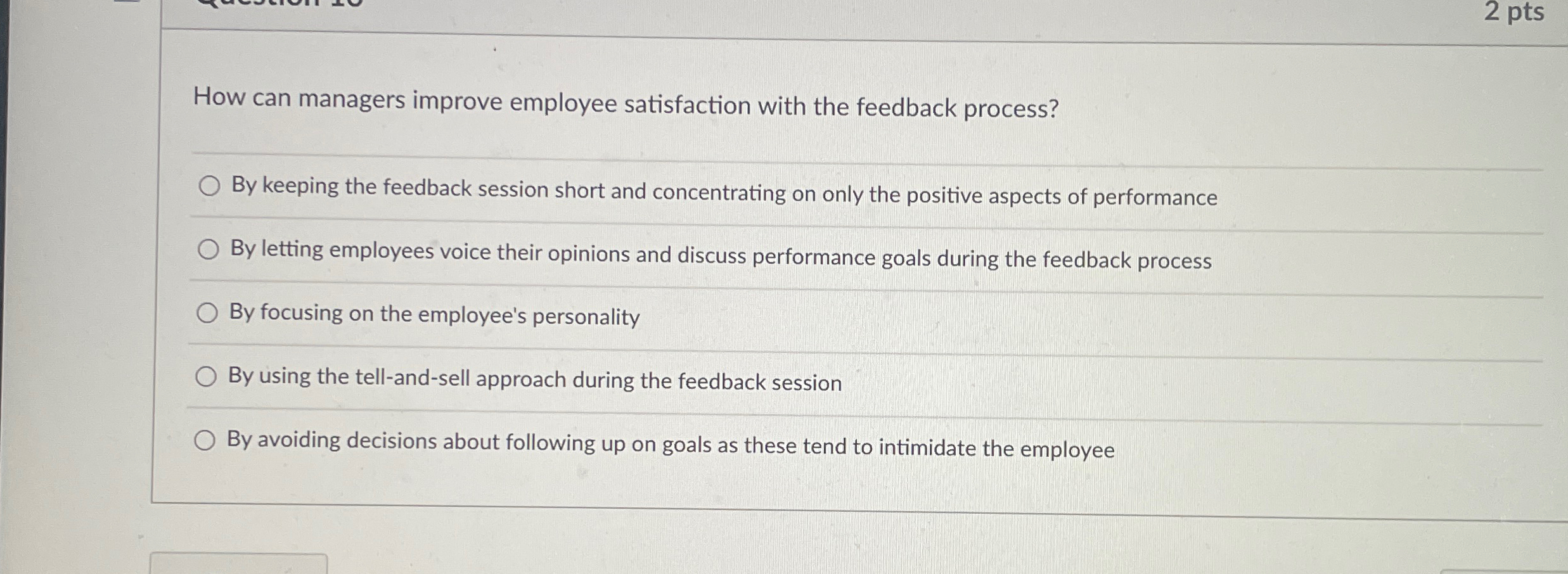 Solved 2 ﻿ptsHow can managers improve employee satisfaction | Chegg.com