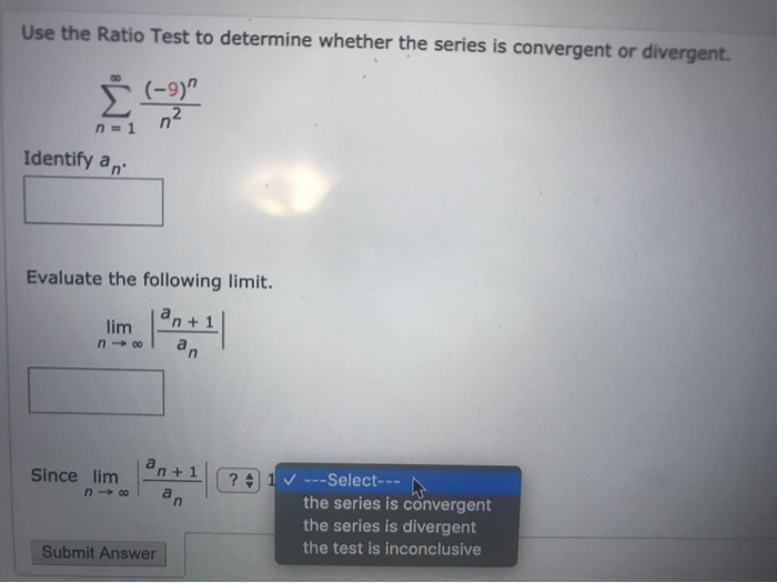 Solved Use the Ratio Test to determine whether the series is | Chegg.com