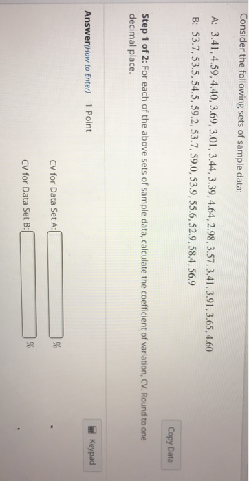 Solved Consider the following sets of sample data: A: 3.41, | Chegg.com