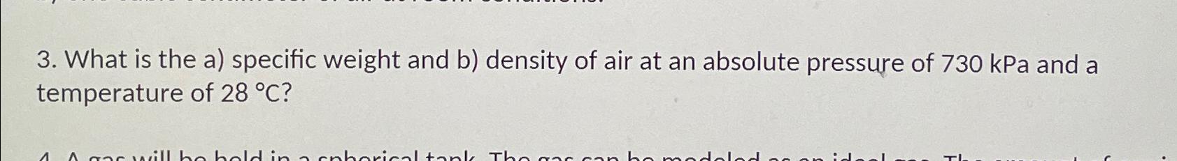 Solved What is the a) ﻿specific weight and b) ﻿density of | Chegg.com