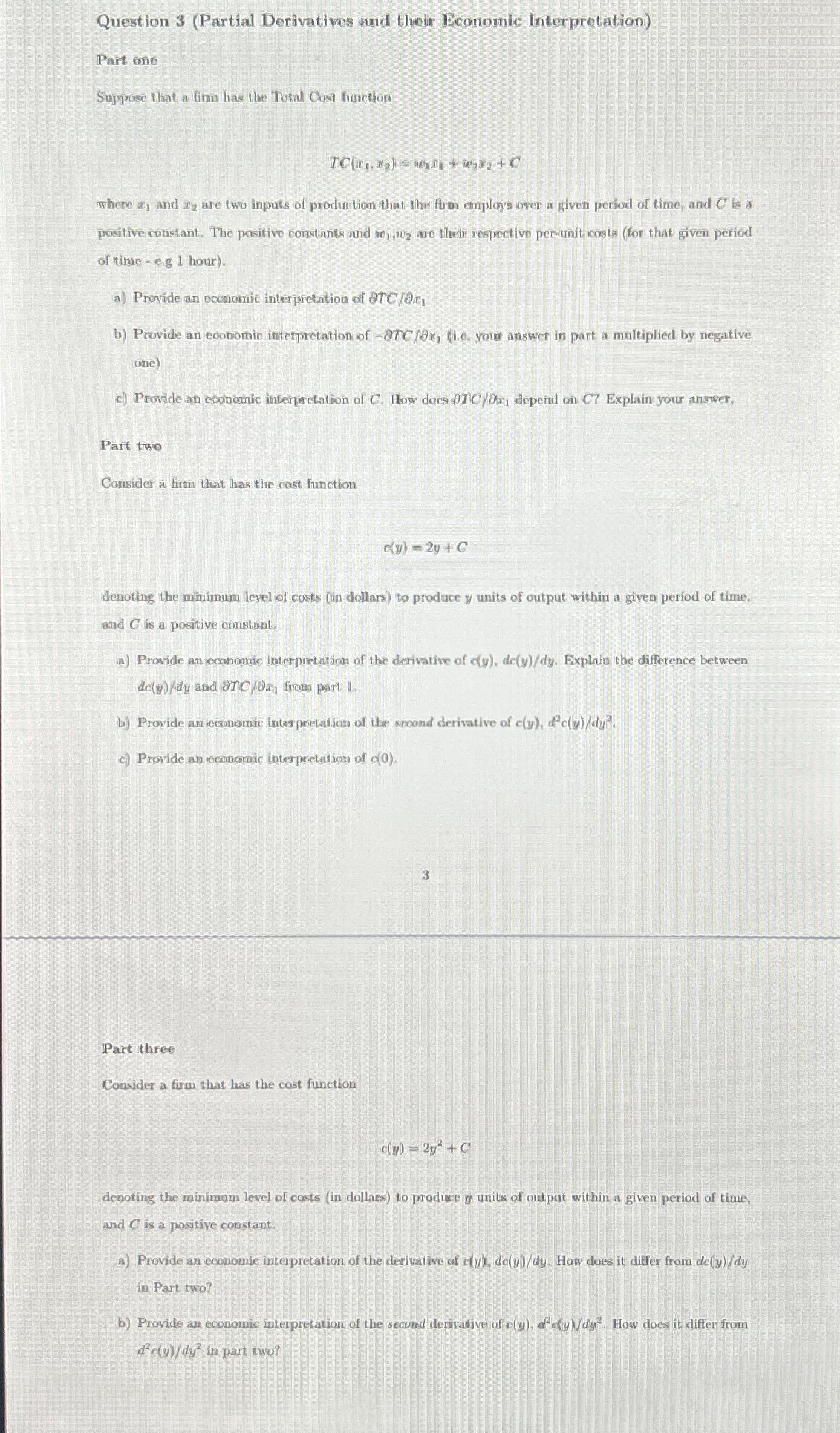 Solved Question 3 (Partial Derivatives and their Economic | Chegg.com