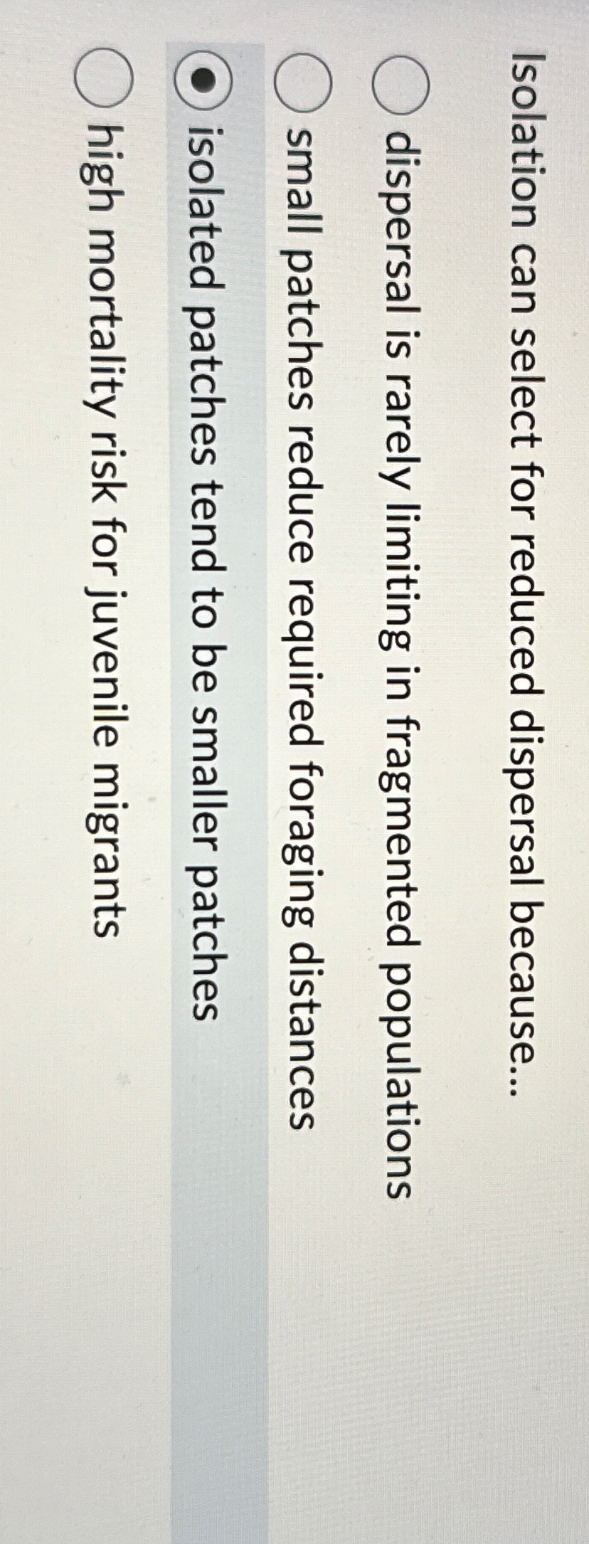 Solved Isolation can select for reduced dispersal | Chegg.com