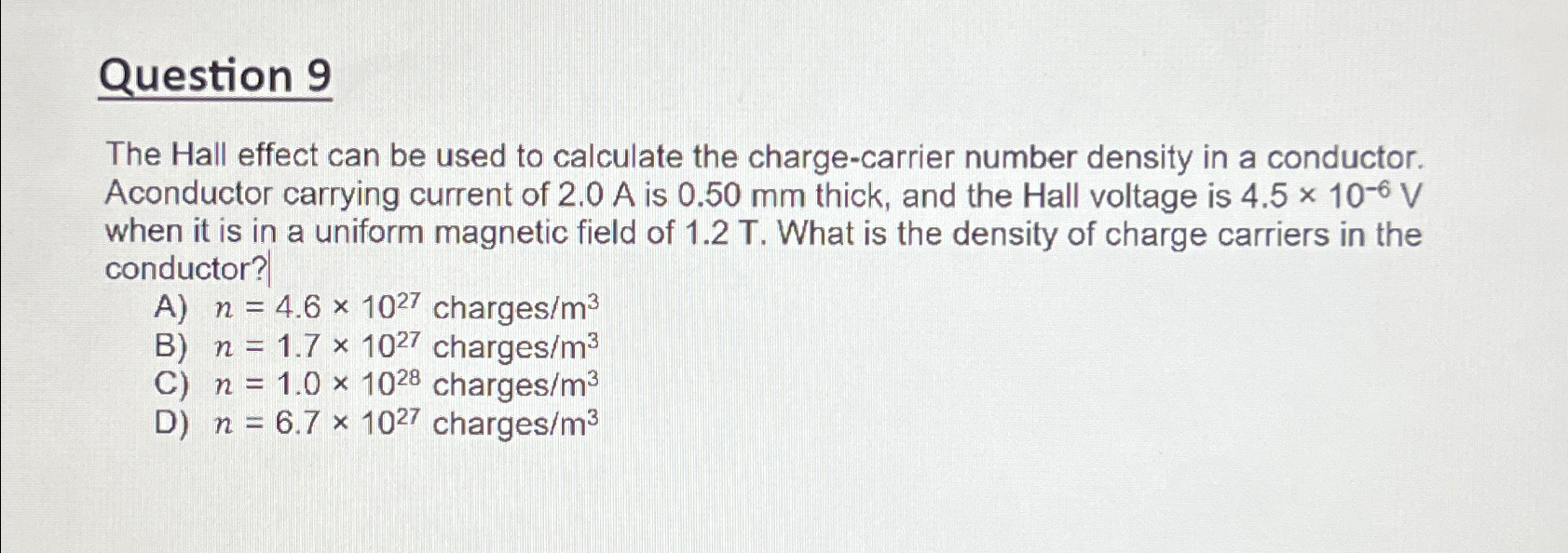 Solved Question 9The Hall effect can be used to calculate | Chegg.com