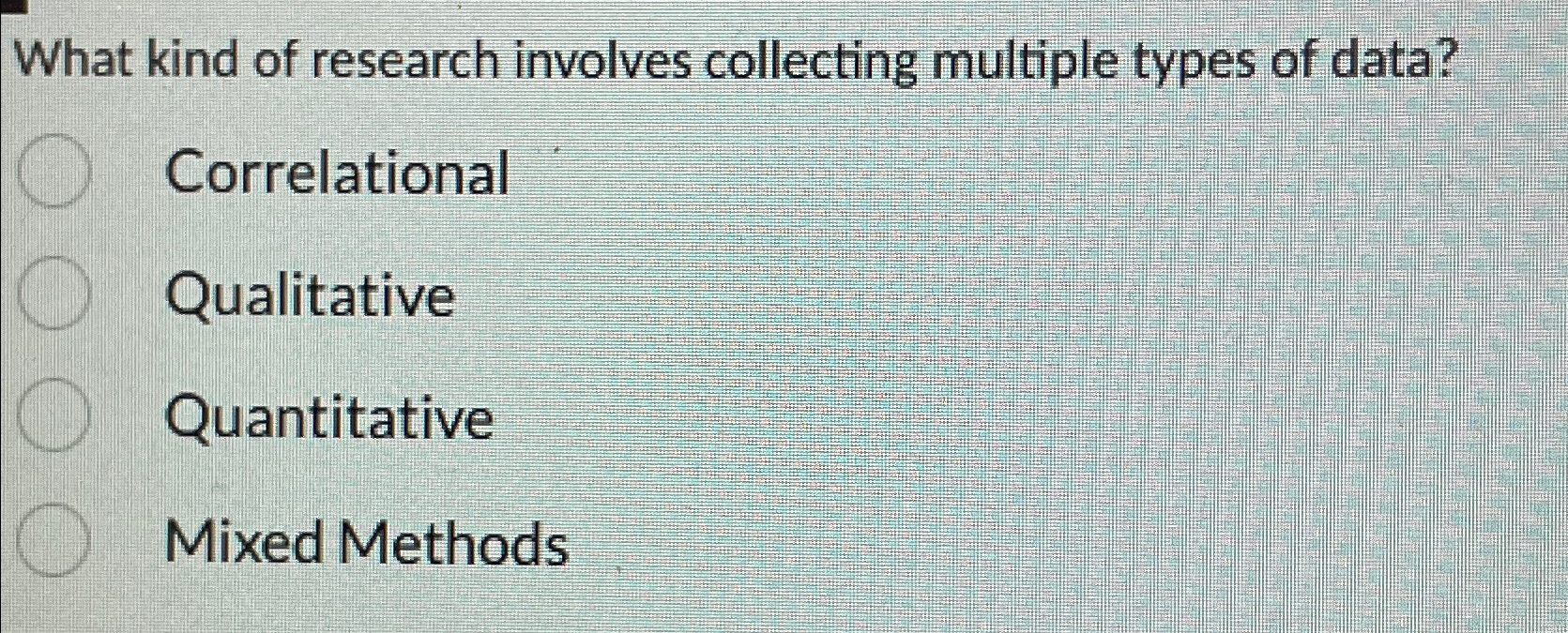 Solved What kind of research involves collecting multiple | Chegg.com