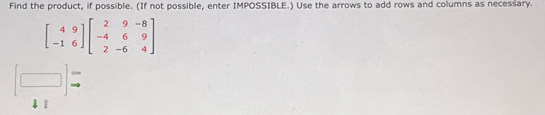 Solved Find the product, if possible. (If not possible, | Chegg.com