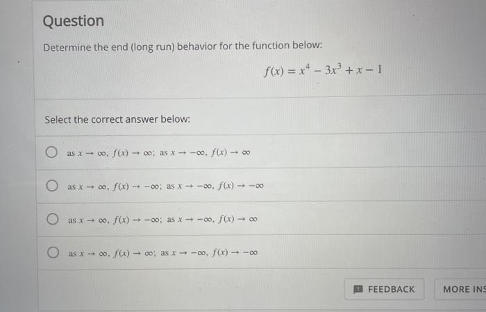 Solved Question Determine the end (long run) behavior for | Chegg.com