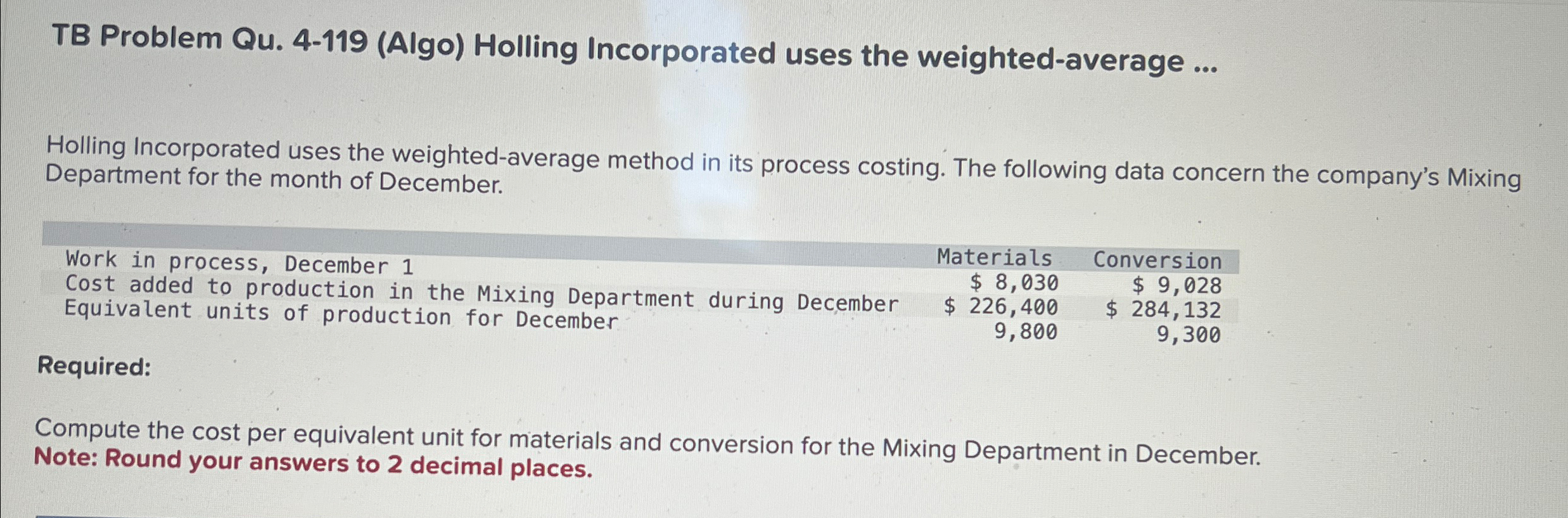 Solved TB Problem Qu. 4-119 (Algo) ﻿Holling Incorporated | Chegg.com