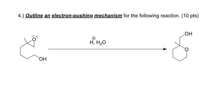 Solved 4.) Outline an electron-pushina mechanism for the | Chegg.com