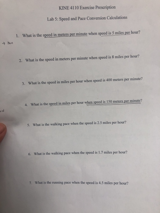 Solved KINE 4110 Exercise Prescription Lab 5: Speed and Pace | Chegg.com