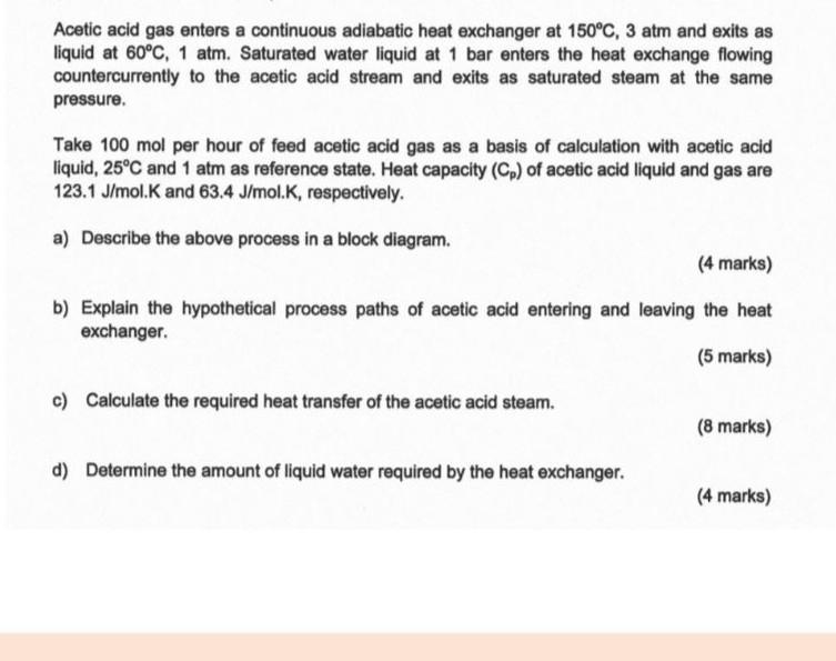Solved Acetic acid gas enters a continuous adiabatic heat | Chegg.com