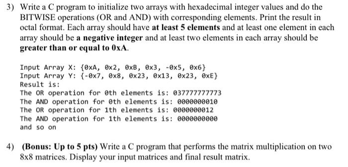 Solved 3) Write a C program to initialize two arrays with | Chegg.com