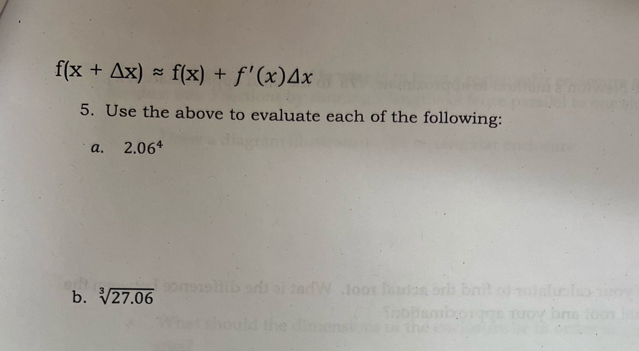 Solved f(x+Δx)~~f(x)+f'(x)ΔxUse the above to evaluate each | Chegg.com