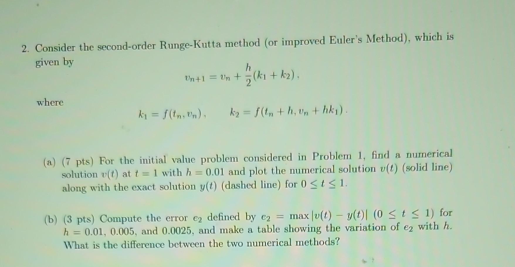 Solved 2. Consider the second-order Runge-Kutta method (or | Chegg.com