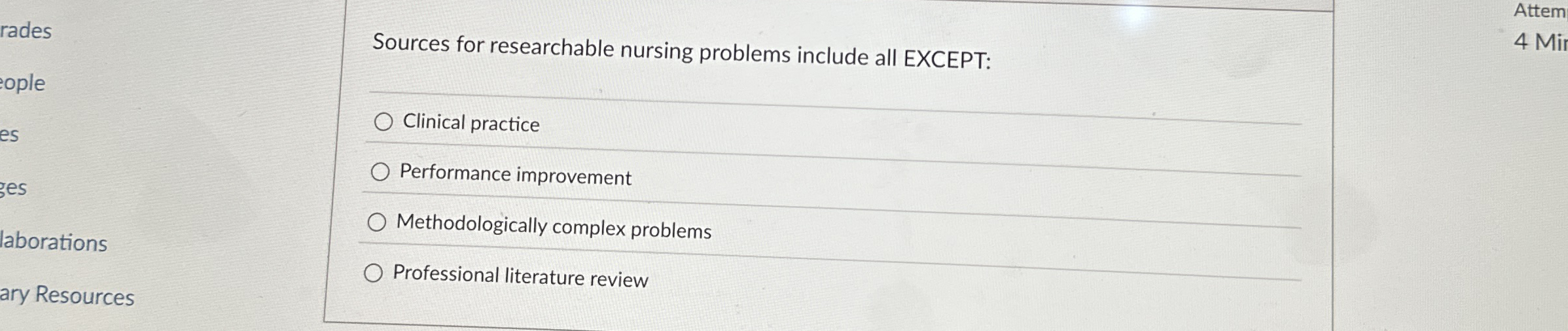 Sources for researchable nursing problems include all | Chegg.com