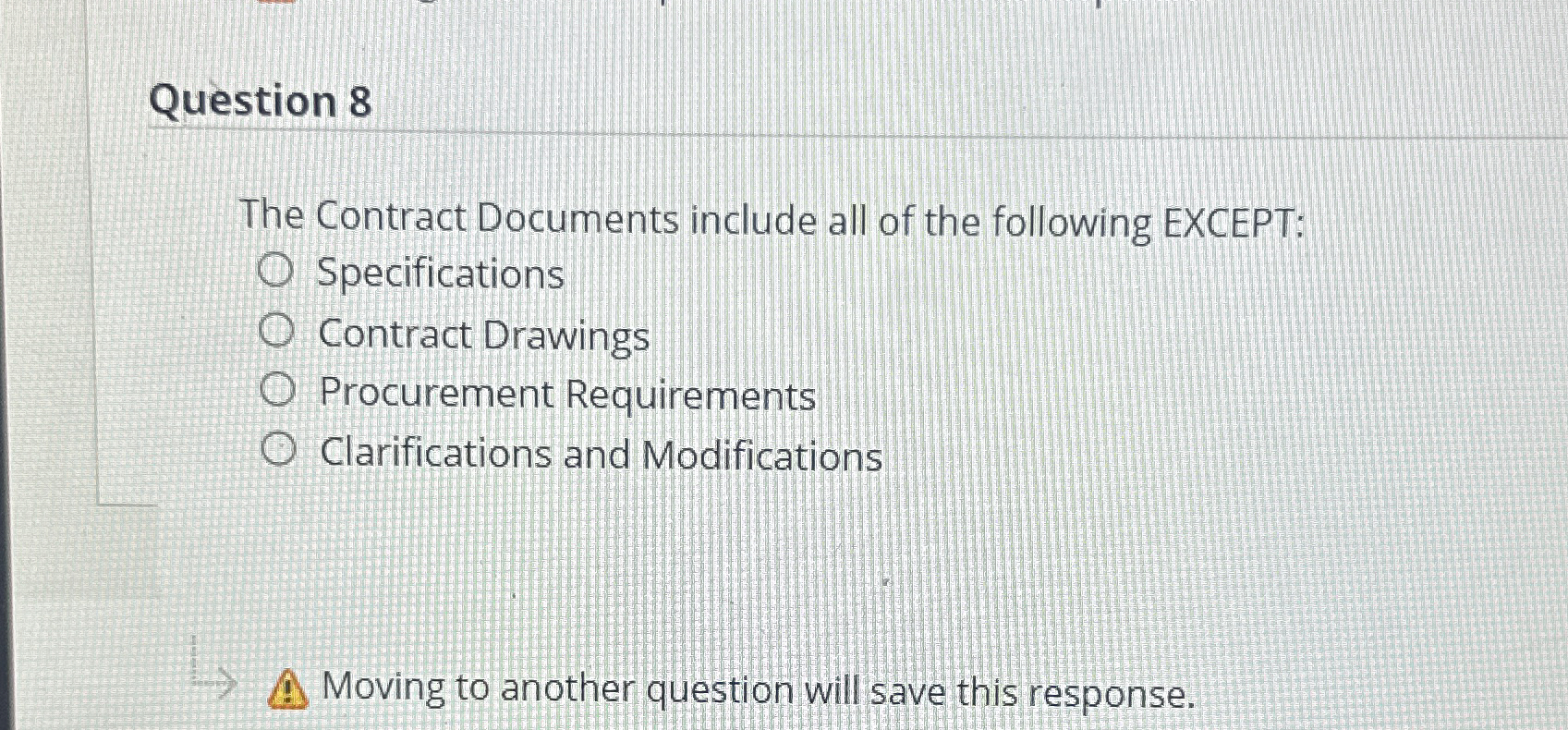 Solved Question 8The Contract Documents include all of the | Chegg.com