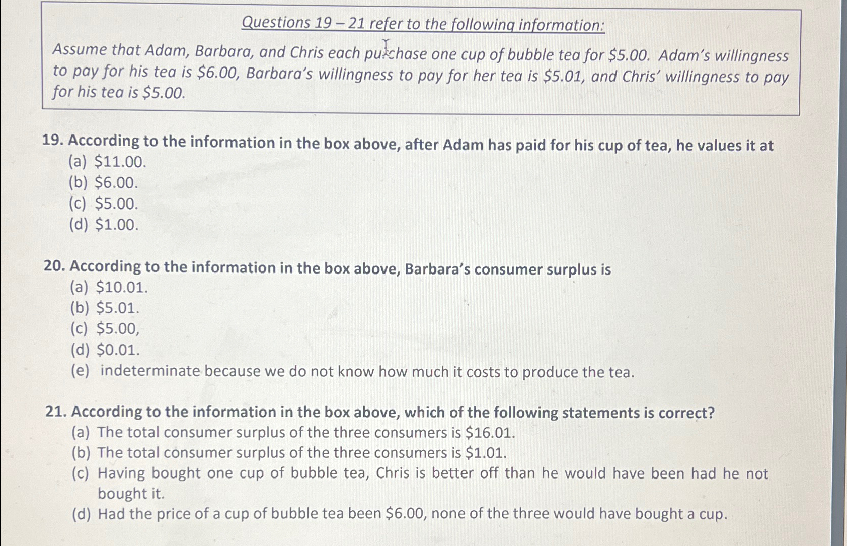 Solved Questions 19-21 ﻿refer to the following | Chegg.com