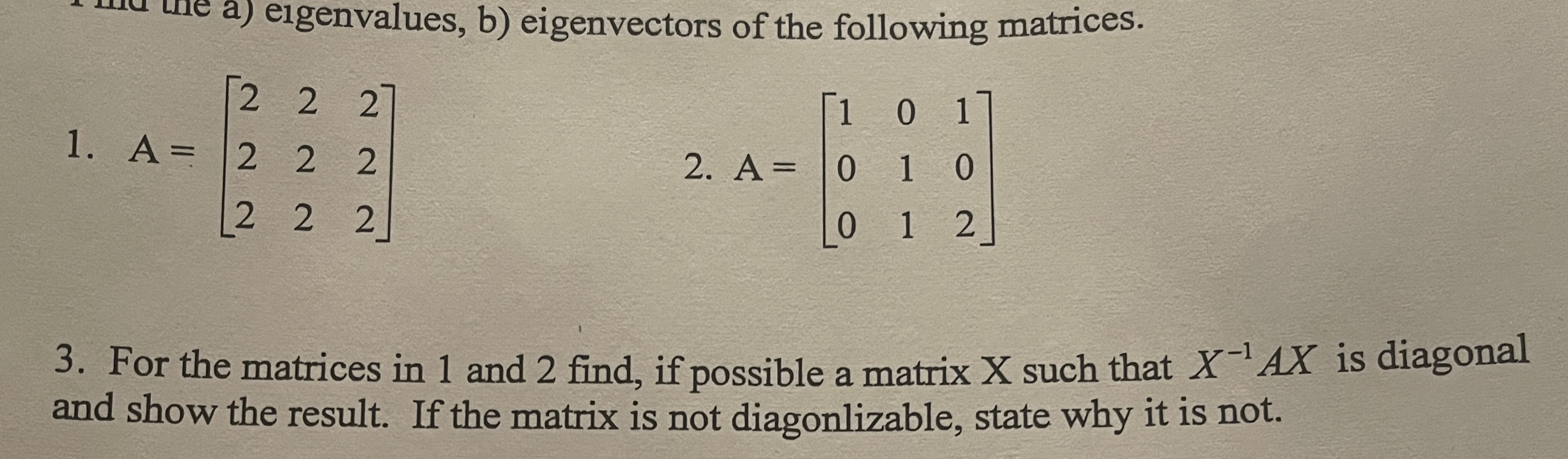 Solved a) ﻿eigenvalues, b) ﻿eigenvectors of the following | Chegg.com