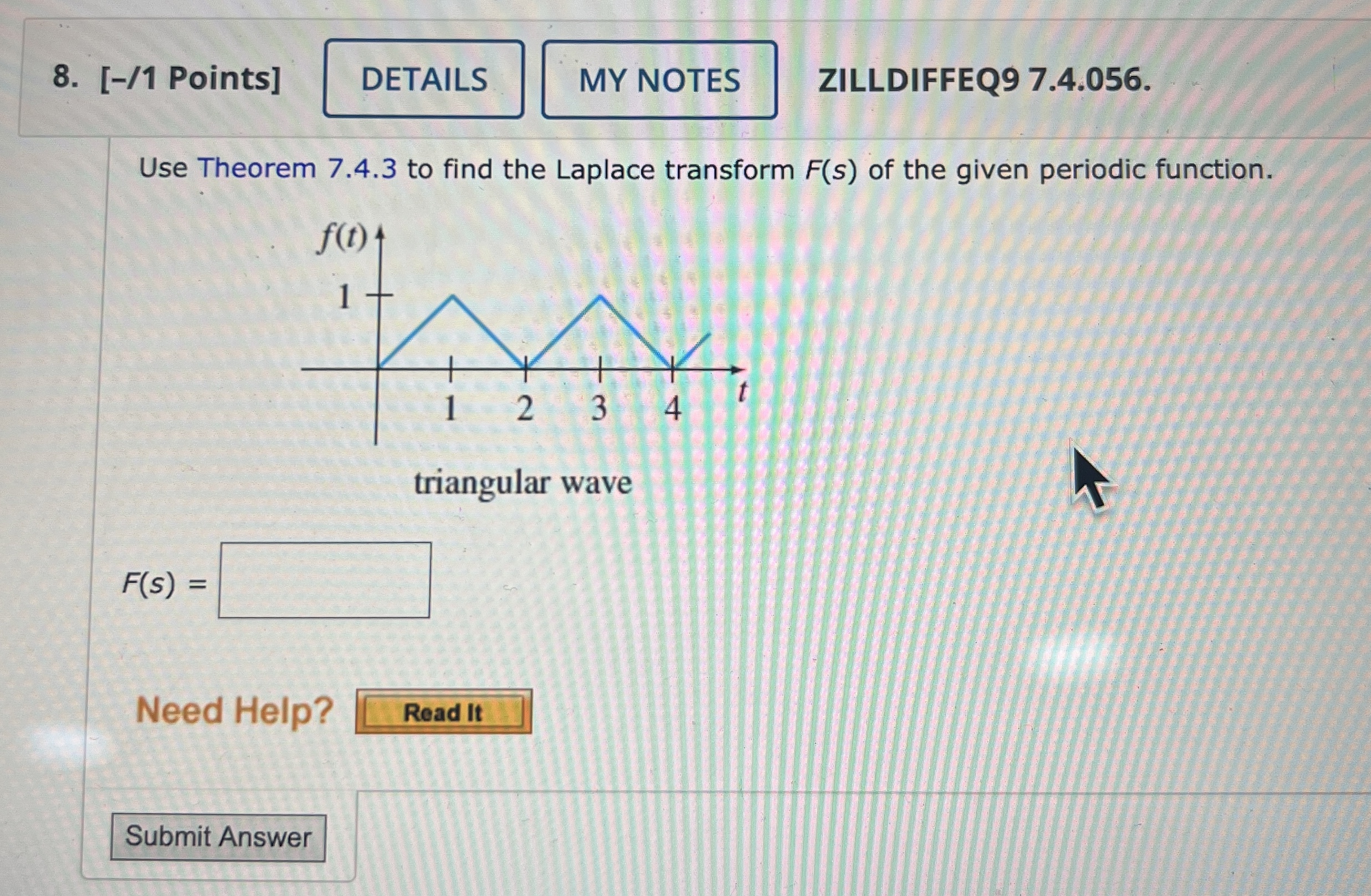 Solved [-/1 ﻿Points]ZILLDIFFEQ9 7.4.056.Use Theorem 7.4.3 | Chegg.com