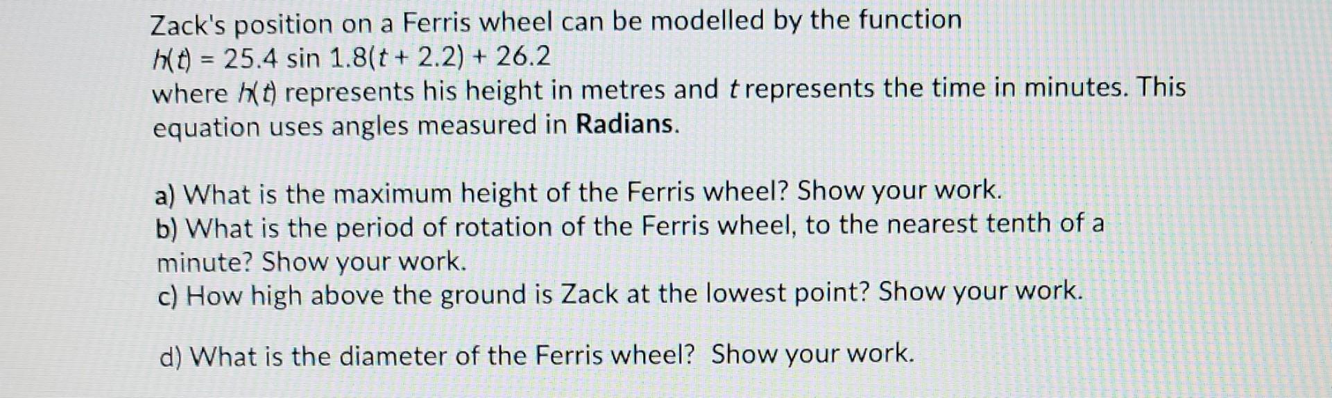 Solved Zack's position on a Ferris wheel can be modelled by | Chegg.com