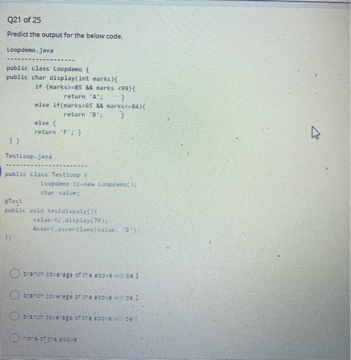 Solved Q21 of 25 Predict the output for the below code. | Chegg.com
