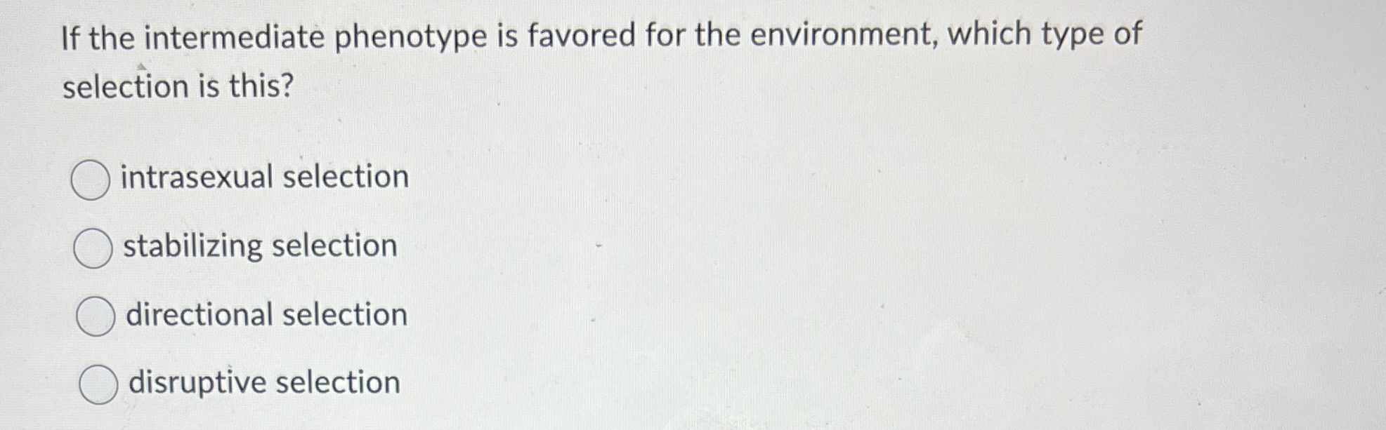 Solved If the intermediate phenotype is favored for the | Chegg.com