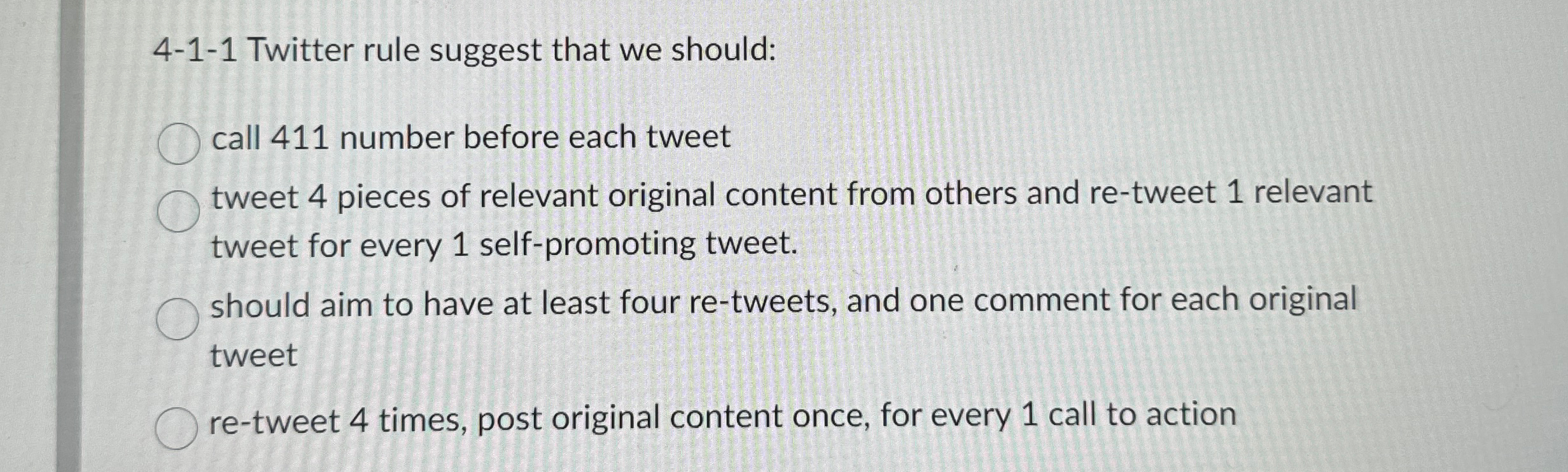 Solved 4-1-1 ﻿Twitter rule suggest that we should:call 411 | Chegg.com